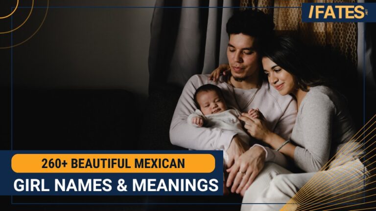 260+ Beautiful Mexican Girl Names & Meanings - Ifates.net